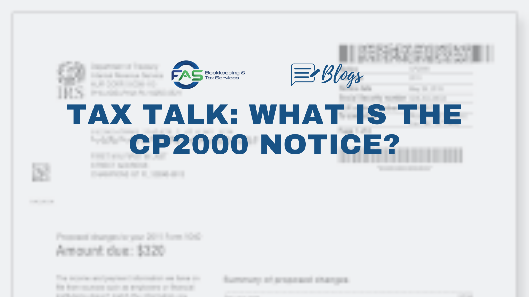 Tax Talk: What is the CP2000 Notice?